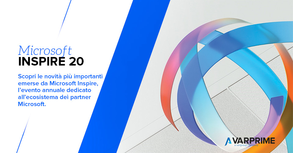 Microsoft Inspire 2020: Azure, Dynamics 365 e Microsoft 365 per la ripresa